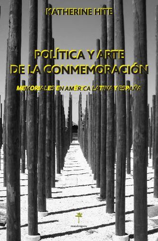 POLÍTICA Y ARTE DE LA CONMEMORACIÓN - Museo de la Memoria y los ...